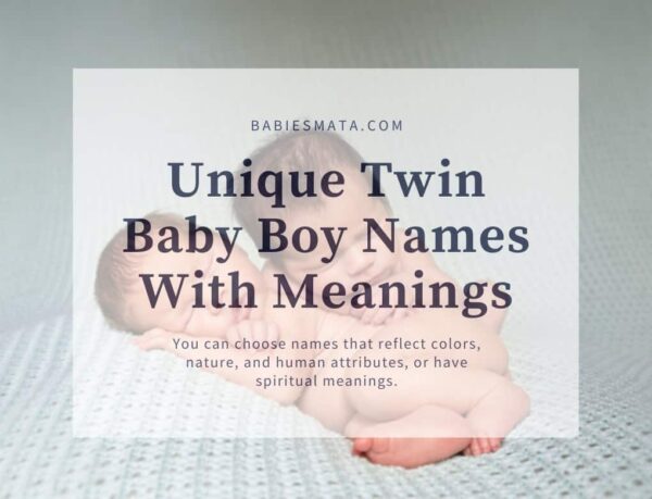 Unique Twin Boy Names with Meanings – Babiesmata
