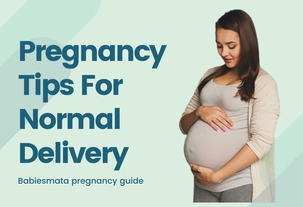 Useful Pregnancy Tips For Normal Delivery – Babiesmata
